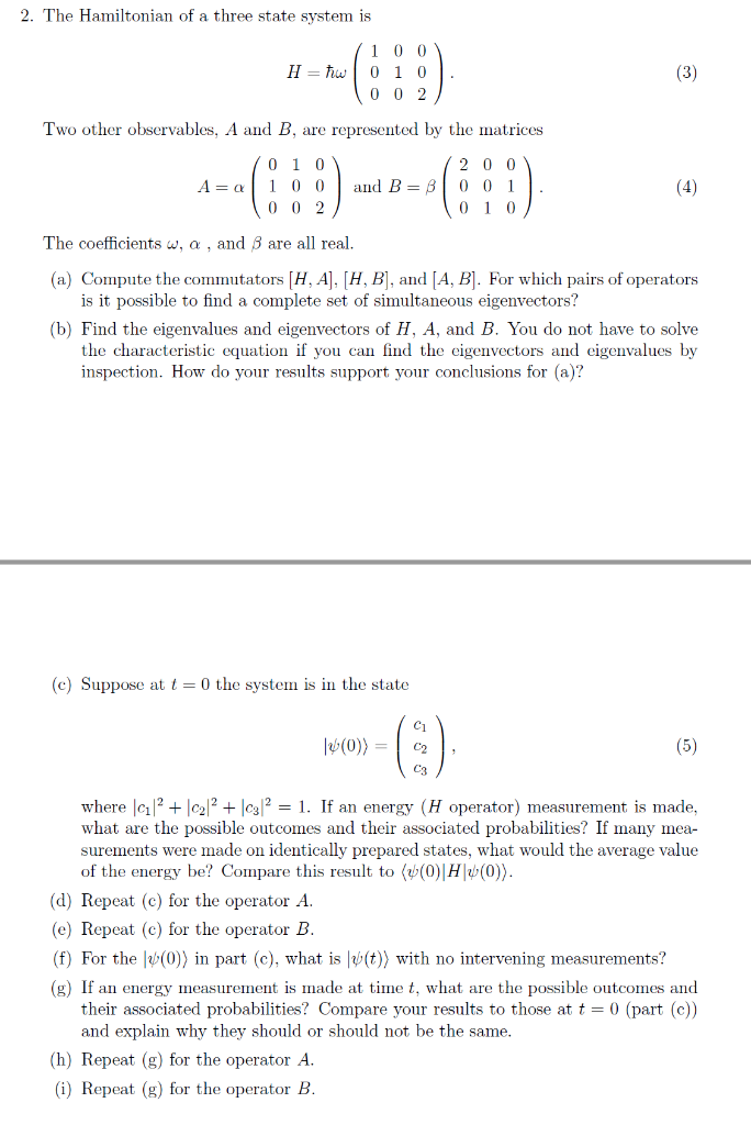 Solved 2. The Hamiltonian of a three state system is (100 | Chegg.com
