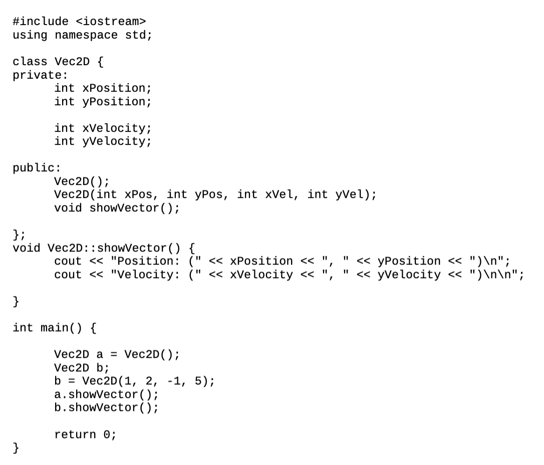 Solved #include using namespace std; class Vec2D { private: | Chegg.com