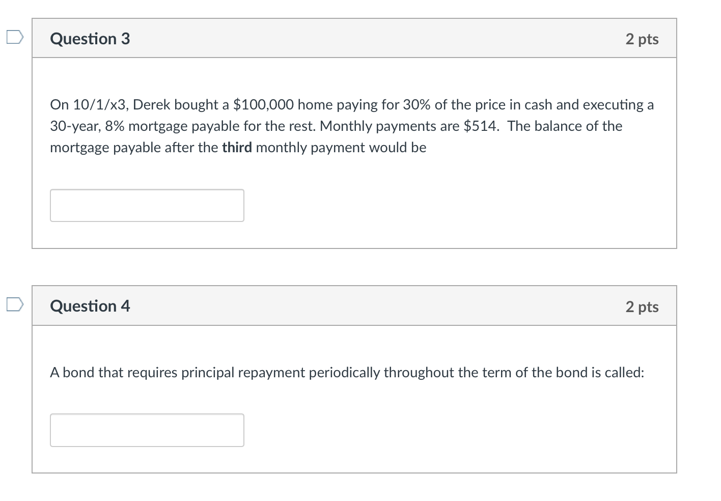 Solved Question 3 2 Pts On 101x3 Derek Bought A 100000 1846