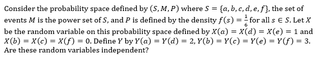 Solved Consider the probability space defined by (S,M,P) | Chegg.com