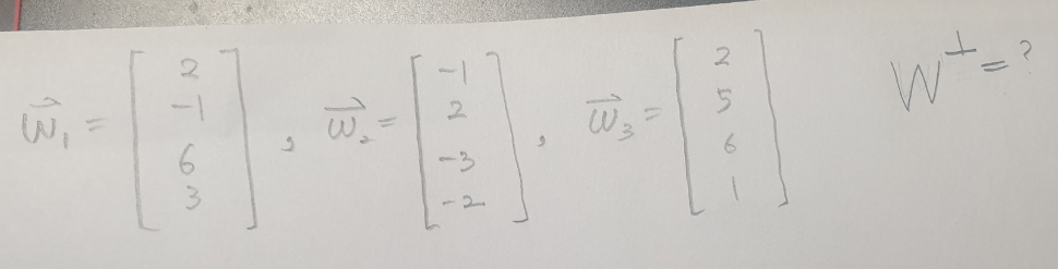Solved Three vector w1, w2, w3 makes Subspace W what is Wㅗ | Chegg.com