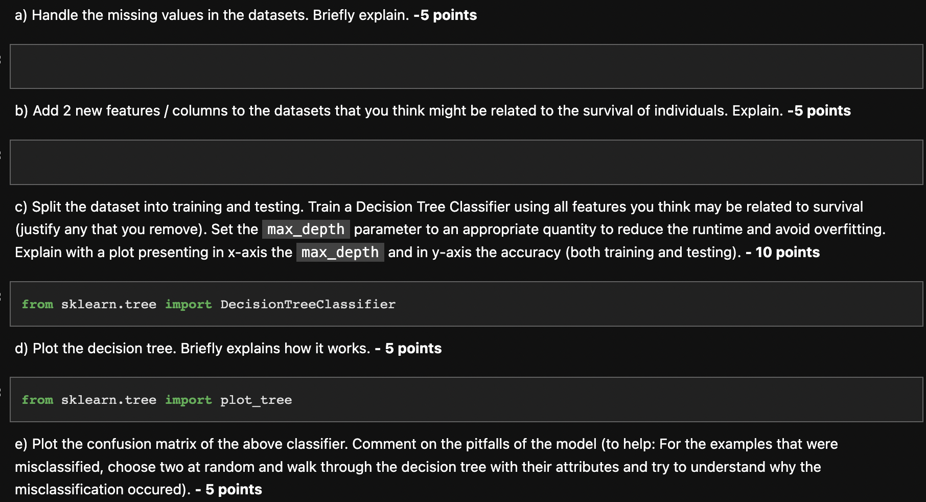 Solved a) Handle the missing values in the datasets. Briefly | Chegg.com