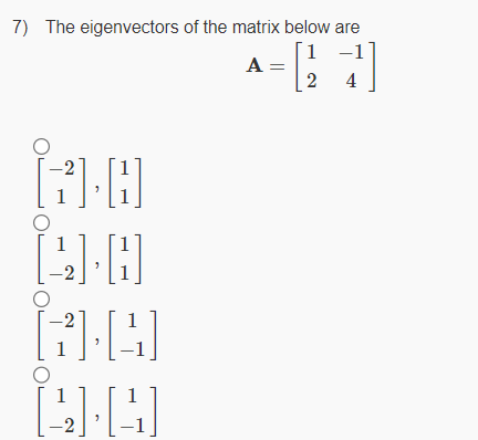 Solved The eigenvectors of the matrix below | Chegg.com