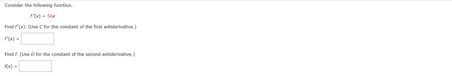 Solved Consider the following function. f′′(x)=54x Find | Chegg.com