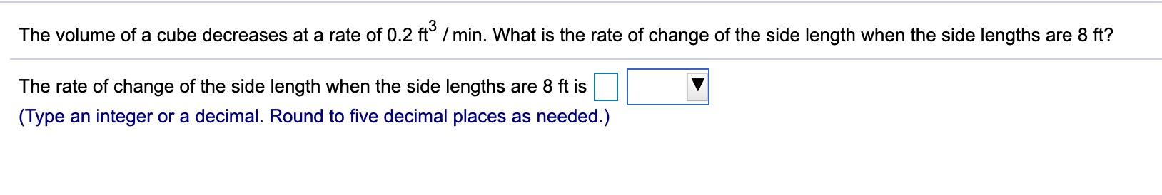 Solved The volume of a cube decreases at a rate of 0.2 | Chegg.com