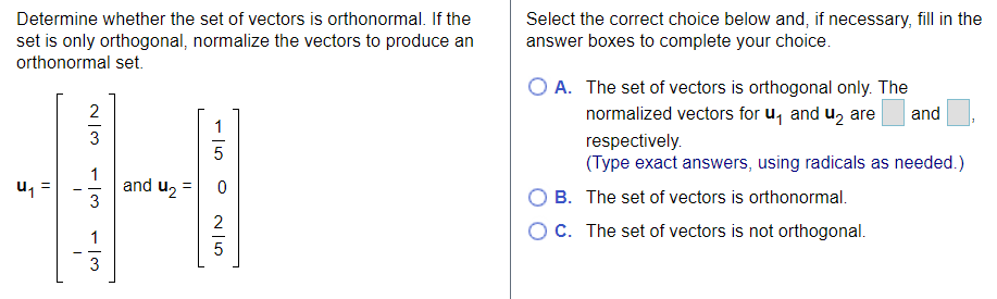 Solved Determine whether the set of vectors is orthonormal. | Chegg.com