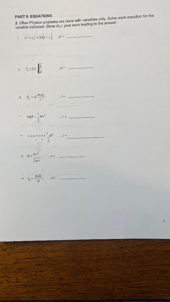 Solved PART II. EQUATIONS 2. Often Physics problems are done | Chegg.com
