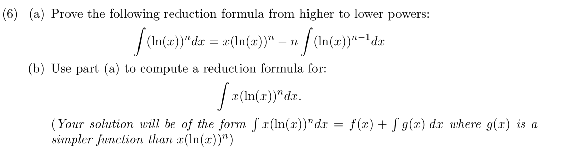 Solved wers: (6) (a) Prove the following reduction formula | Chegg.com