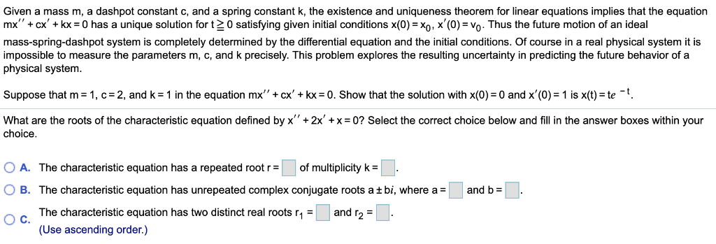 Solved Given a masss m, a dashpot constant c, and a spring | Chegg.com