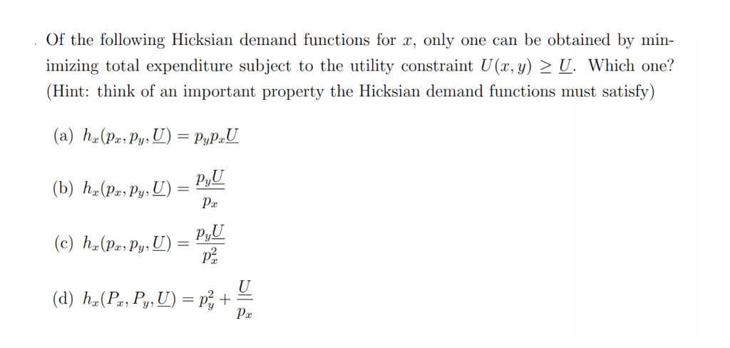 Solved Of the following Hicksian demand functions for r, | Chegg.com