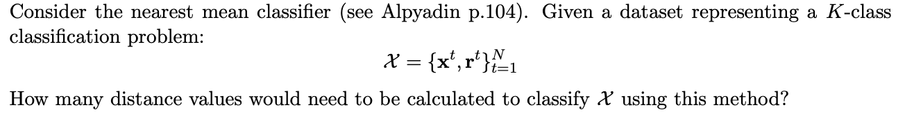 Consider the nearest mean classifier (see Alpyadin | Chegg.com