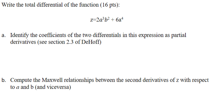 Solved Write the total differential of the function ( 16pts) | Chegg.com