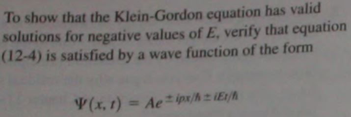 Solved To show that the Klein-Gordon equation has valid | Chegg.com