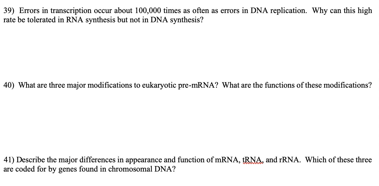 Solved 39) Errors in transcription occur about 100,000 times | Chegg.com