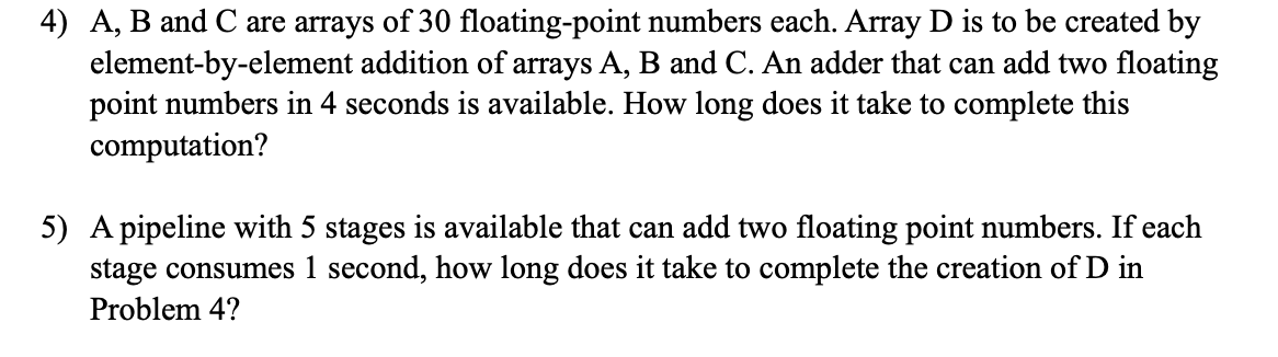 4) A, B and C are arrays of 30 floating-point numbers | Chegg.com