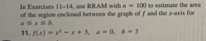 Solved In Exercises 11-14, use RRAM with n=100 to estimate | Chegg.com