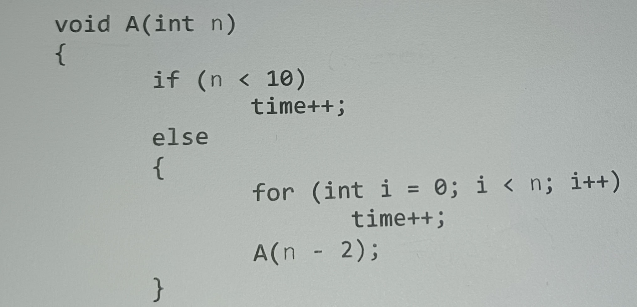 Solved void A(int n) { if (n