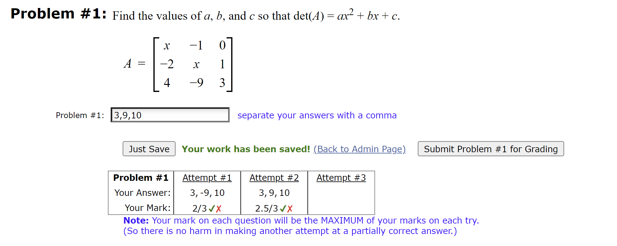 Solved Find the values of a, b, and c so that det(A) = ax2 + | Chegg.com