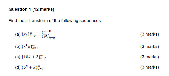 Solved Find the z-transform of the following sequences: (a) | Chegg.com