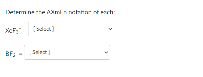 Solved Determine the AXmEn notation of each: [ Select]