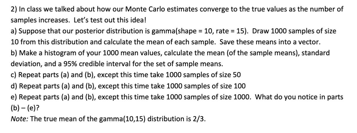 Solved 2) In class we talked about how our Monte Carlo | Chegg.com