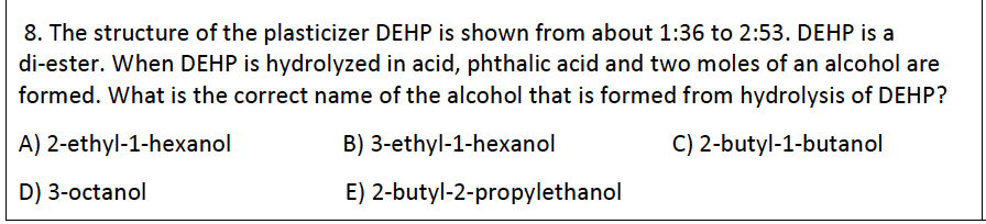 Solved 8. The structure of the plasticizer DEHP is shown | Chegg.com