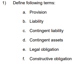 following terms: a. Provision b. Liability c. | Chegg.com