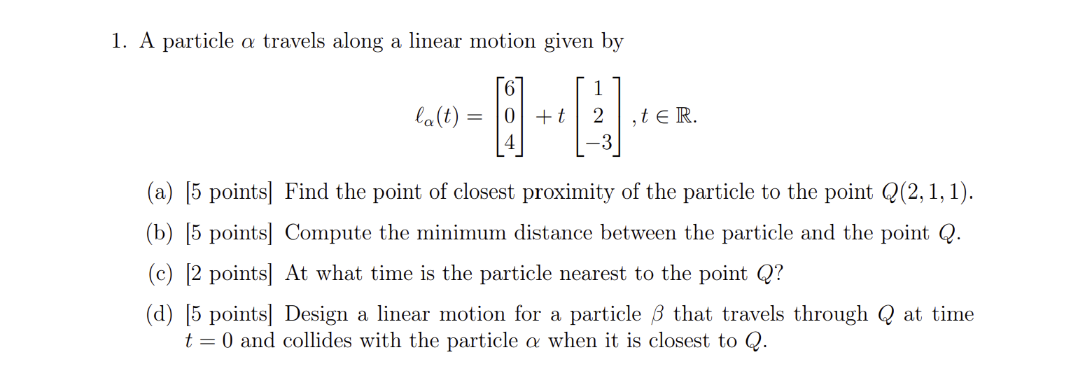 Solved A particle α ﻿travels along a linear motion given | Chegg.com