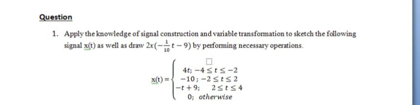 Solved Question 1. Apply the knowledge of signal | Chegg.com