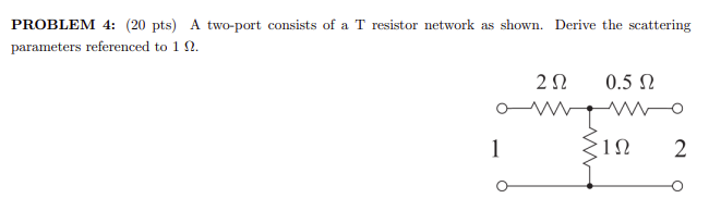 Solved A two-port consists of a T resistor network as shown. | Chegg.com