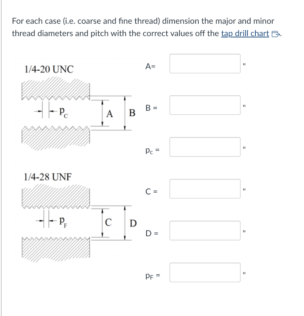 Solved For each case (i.e. coarse and fine thread) dimension | Chegg.com