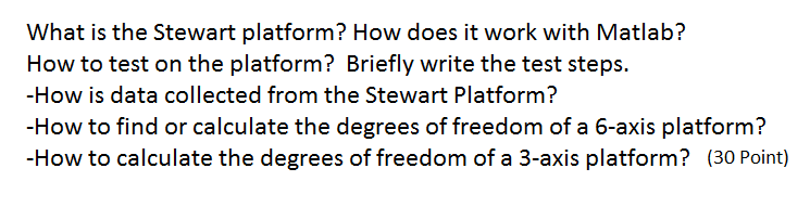 Solved What is the Stewart platform? How does it work with | Chegg.com