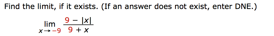 Solved Evaluate the limit, if it exists. (If an answer does | Chegg.com