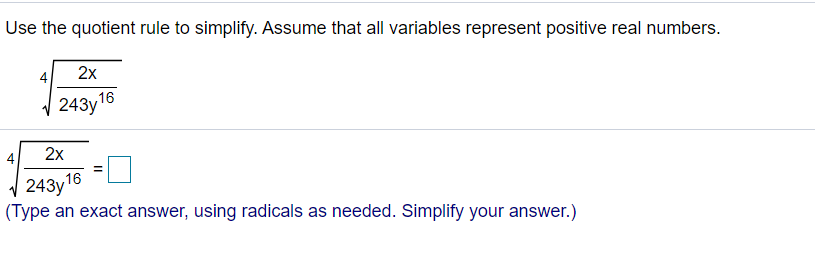 Solved Use the quotient rule to simplify. Assume that all | Chegg.com