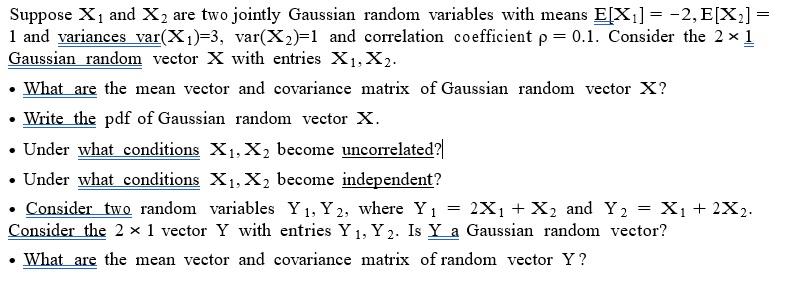 Solved Suppose X1 and X2 are two jointly Gaussian random | Chegg.com