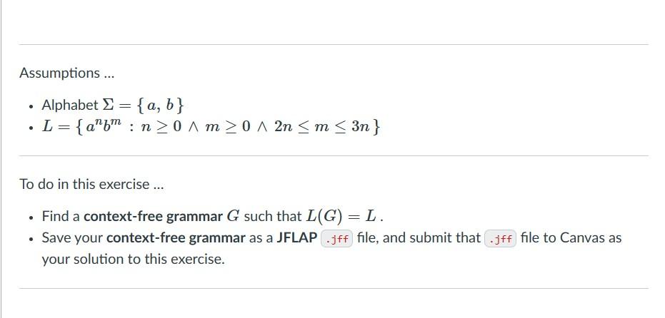 Solved - Alphabet Σ={a,b} - L={anbm:n≥0∧m≥0∧2n≤m≤3n} To do | Chegg.com