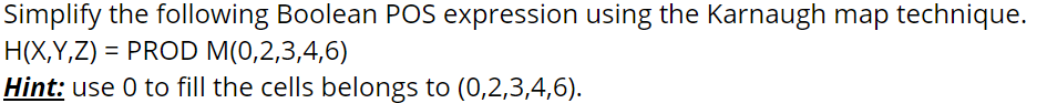 Solved Simplify the following Boolean POS expression using | Chegg.com