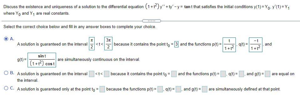 Solved Discuss the existence and uniqueness of a solution to | Chegg.com