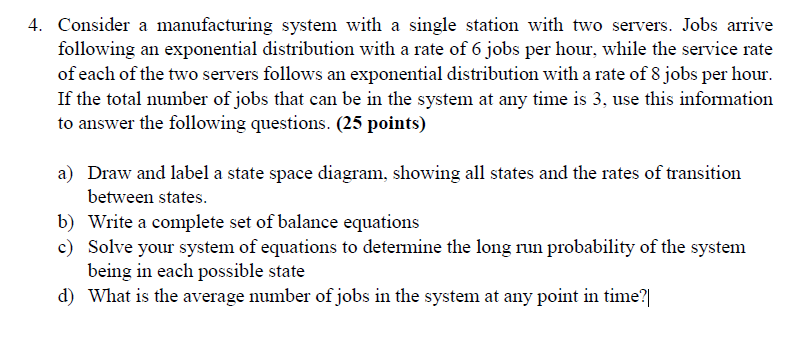 4. Consider a manufacturing system with a single | Chegg.com