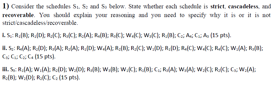 1) Consider the schedules S1,S2 and S3 below. State | Chegg.com