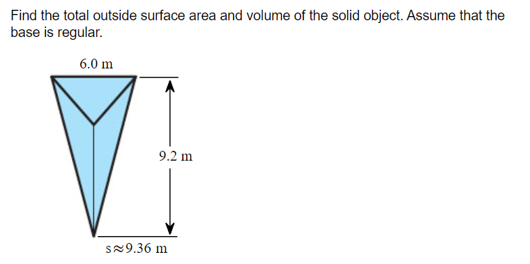 Solved Find the total outside surface area and volume of the | Chegg.com