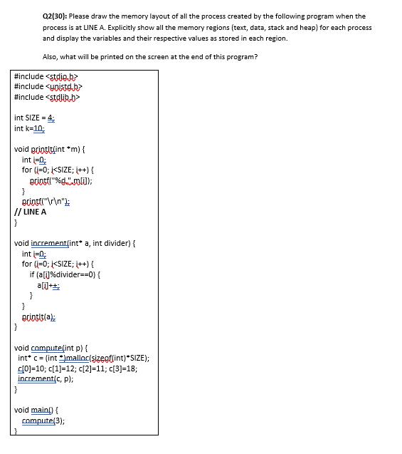 Solved 02(30): Please draw the memory layout of all the | Chegg.com