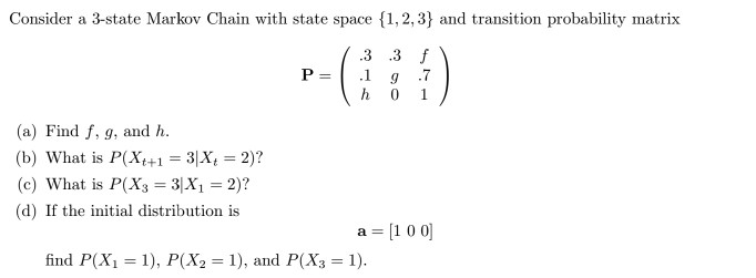 Solved Consider a 3-state Markov Chain with state space1,2,3 | Chegg.com