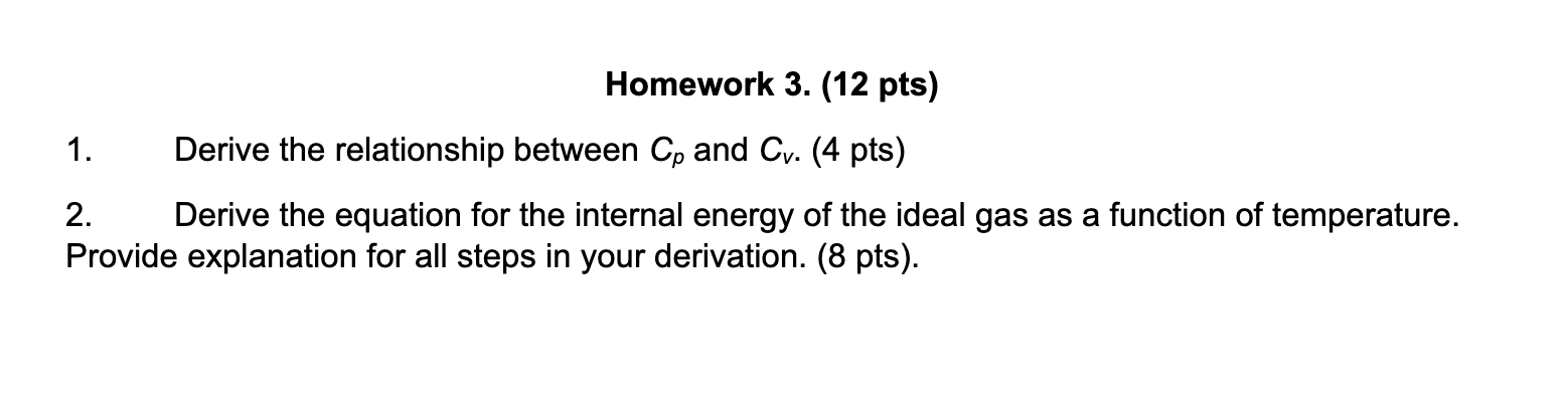 Solved Homework 3. (12 ﻿pts)1. ﻿Derive the relationship | Chegg.com