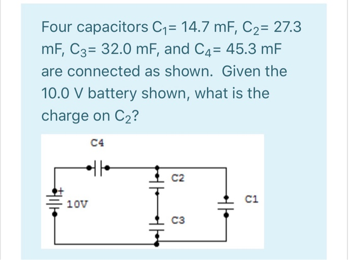Solved Four capacitors C1 14.7 mF, C2- 27.3 mF, C3 32.0 mF, | Chegg.com