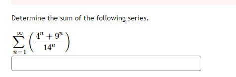 Solved Determine the sum of the following series. | Chegg.com