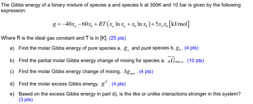 Solved The Gibbs energy of a binary mixture of species a and | Chegg.com