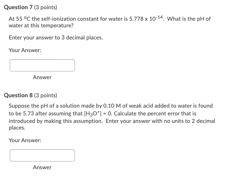 Solved Question 7 (3 points) At 55 °C the self-ionization | Chegg.com