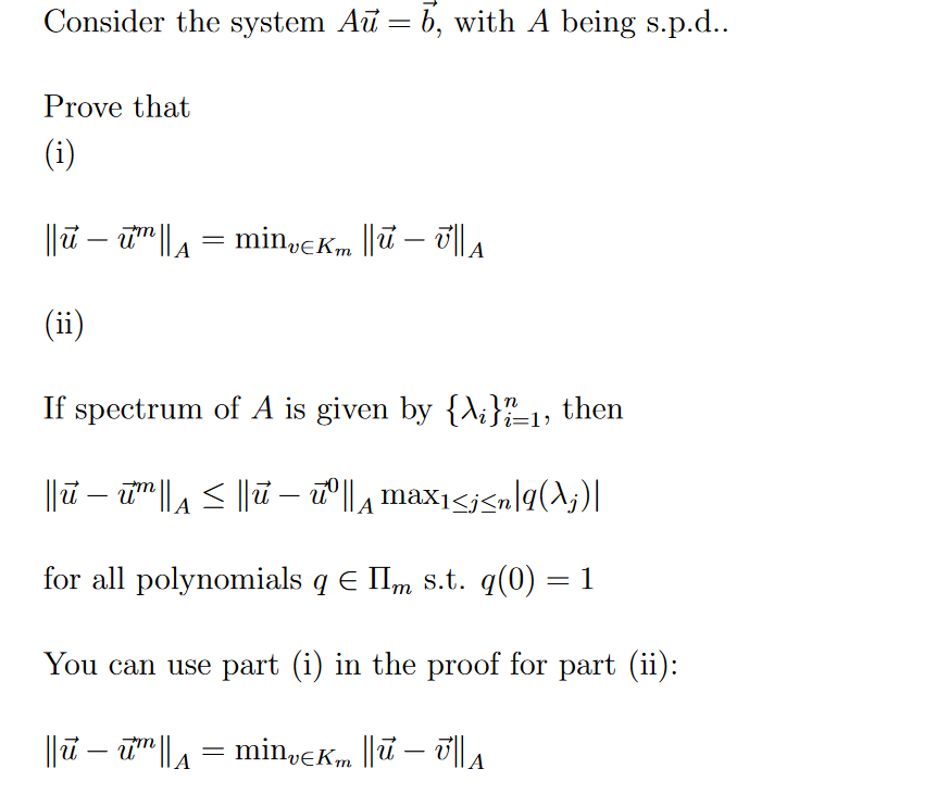 Consider the system Aũ = b, with A being s.p.d.. | Chegg.com