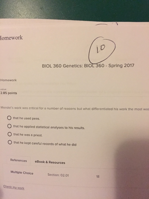 Solved Homework BIOL 360 Genetics: BIO 60 Spring 2017 | Chegg.com